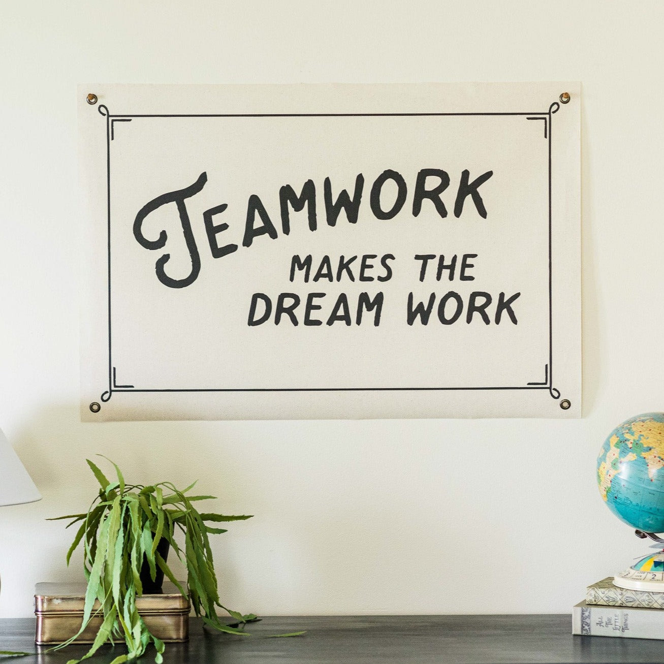 Teamwork Makes The Dreamwork Banner